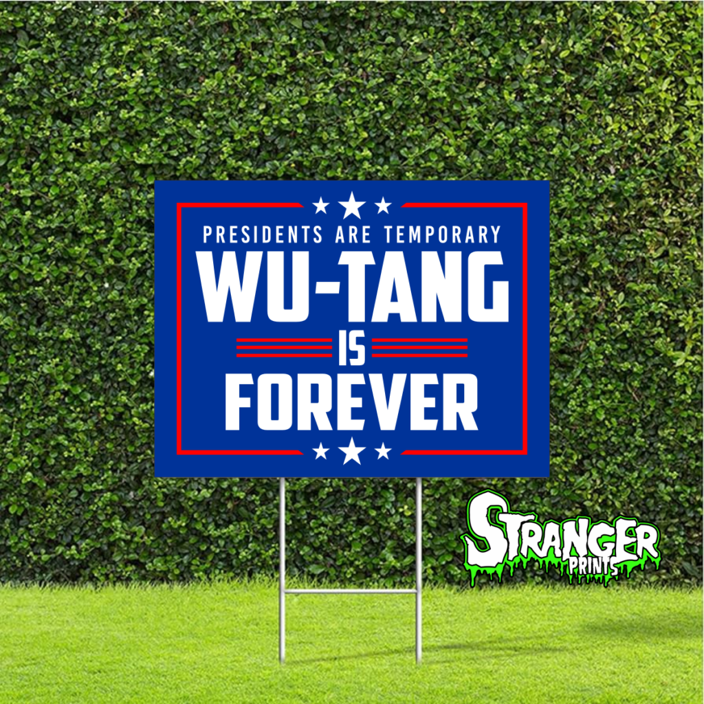 Wu Campaign Sign - Stranger Prints Shop